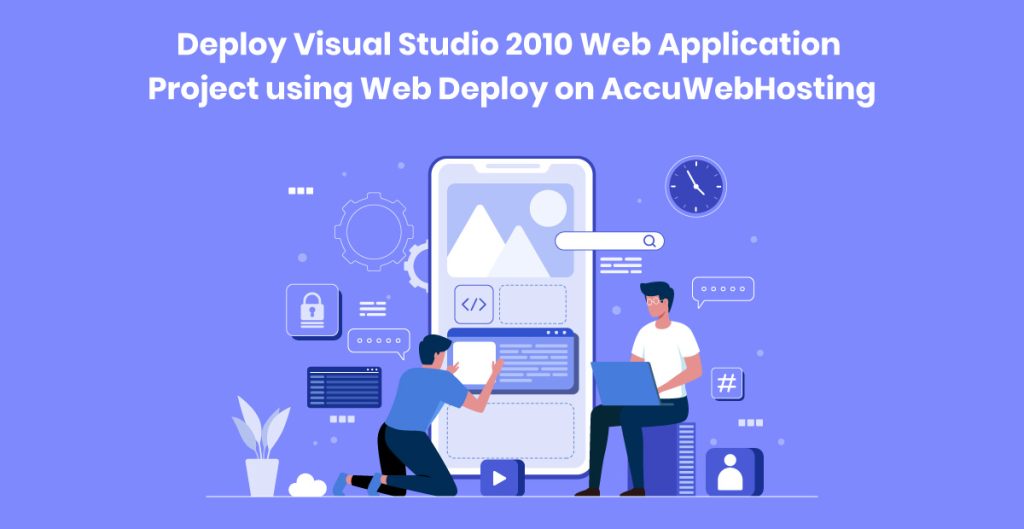 Deploy Visual Studio 2010 Web App with Web Deploy on AccuWeb